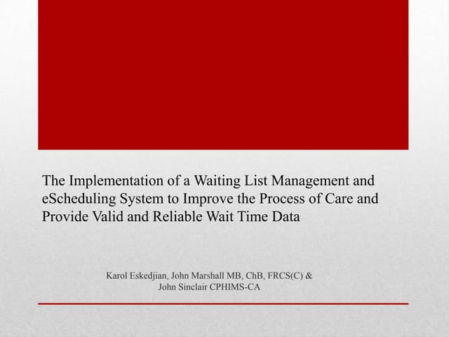 The Implementation of a Waiting List Management and eScheduling System ... The Implementation of a Waiting List Management and eScheduling System ...