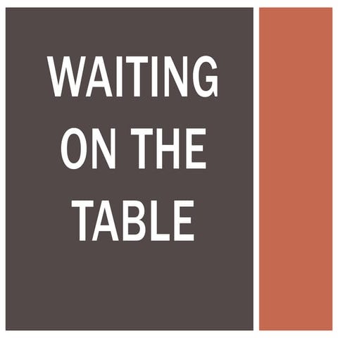 Waiting on the table ppt | PPTX