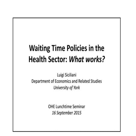Waiting Time Policies in the Health Sector | PPT