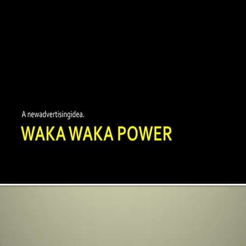 Waka Waka Power (Group 6) | PPTX