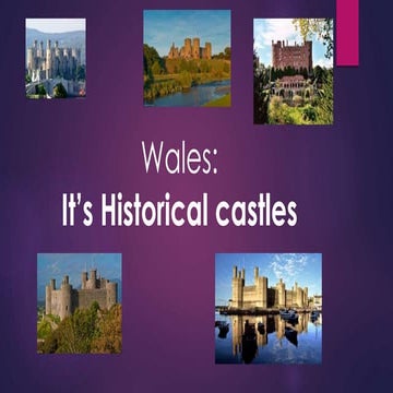 Wales and it's historical castles | PPTX