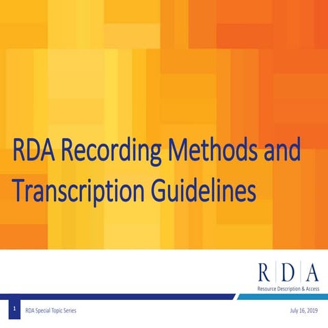 Special Topics: Recording Methods and Transcription Guidelines (July ...