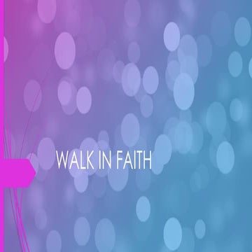 WALK IN FAITH : YESUS BERJALAN DI ATAS AIR.pptx