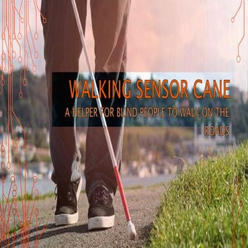 Walking sensor cane ppt | PPTX