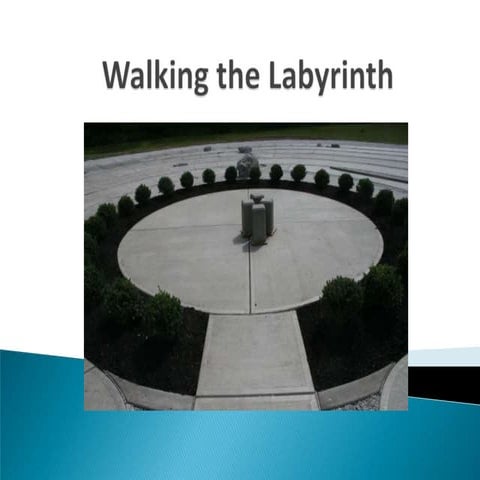 Walking the labyrinthmay2010 | PPT