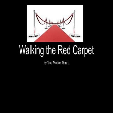 Walking the red carpet | PPTX | Dance | Fine Art