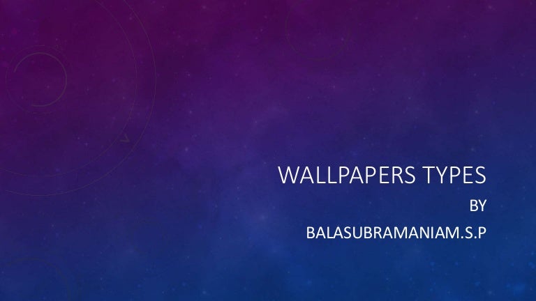 Types Of Wallpapers