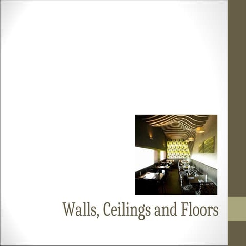 Walls, Ceilings and Floors.ppt students. | PPT
