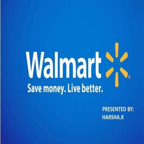 WALMART - Save money.Live better | PPT