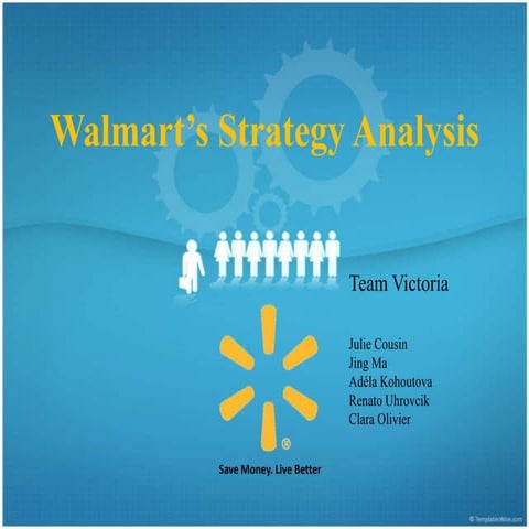 Walmart strategy team victoria | PPTX | Retail Industry | Industries