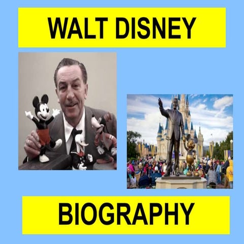 Walt disney biography | PPTX