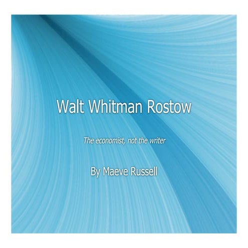 Walt Rostow | PPT