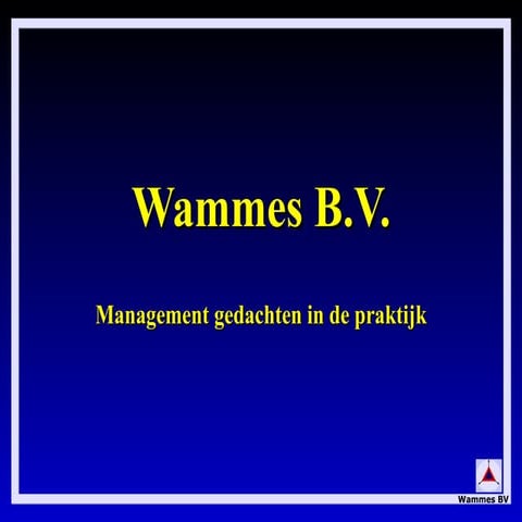 Wammes BV Management Gedachtegoed | PPT