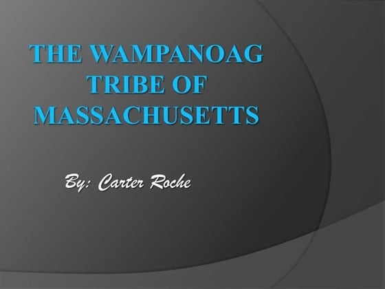 The wampanoag tribe jazel | PPTX