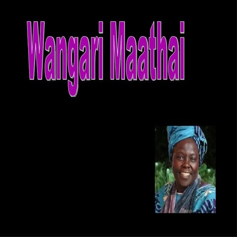 Wangari maathai | PPT
