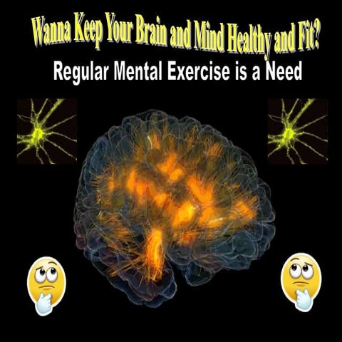 Wanna Keep Your Brain and Mind Healthy and Fit? | PPT