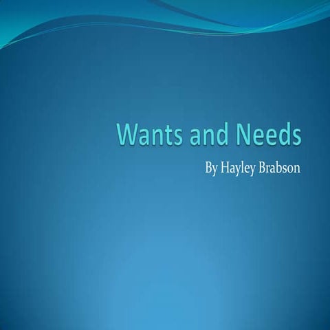Wants And Needs Student | PPTX