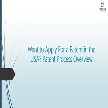 Want to Apply For a Patent in the USA? Patent Process Overview | PPT