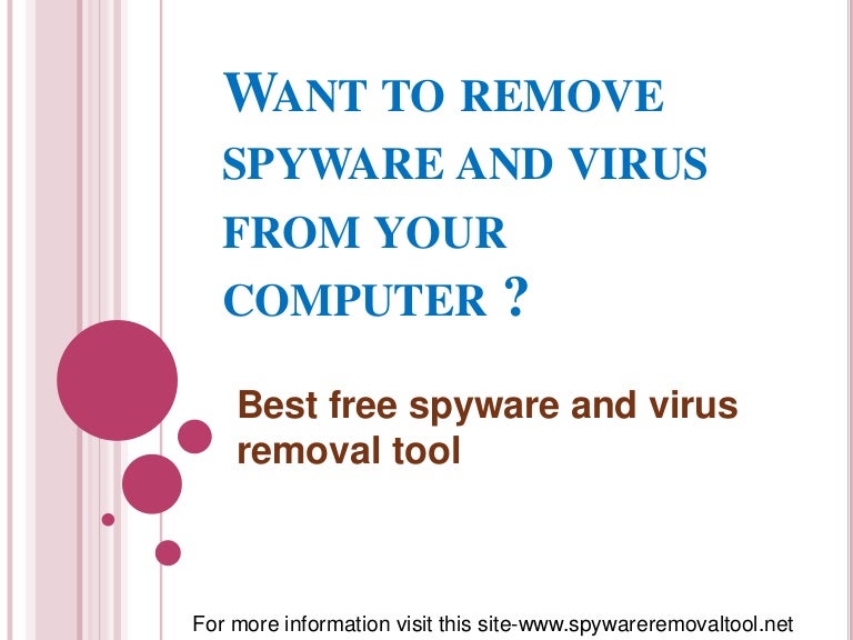 Want to remove spyware and virus from your computer