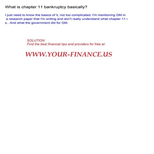 What is chapter 11 bankruptcy basically? | PDF