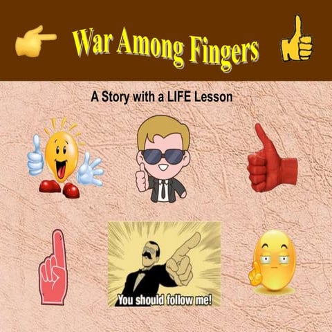 War Among Fingers - A Story with a Life Lesson | PPT