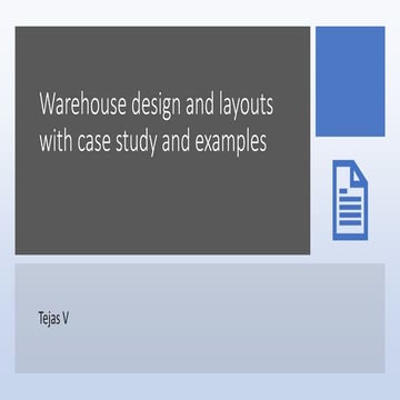 Warehouse design and layouts with case study and examples | PPTX
