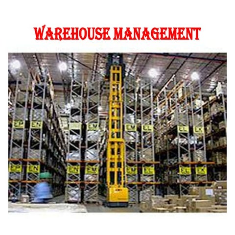 Warehouse management ,ByJEMRIF ELIANTO | PPTX