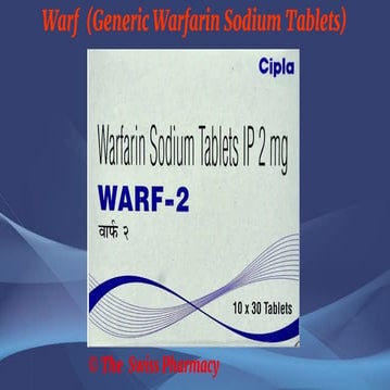 Warf (Generic Warfarin Sodium Tablets) | PPT
