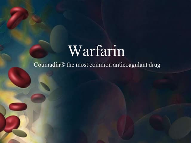 Warfarin | PPTX