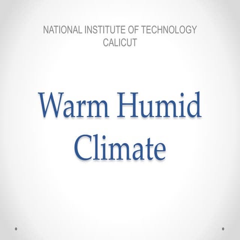 Warm humid climate | PPTX
