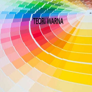 TEORI WARNA PADA DESAIN GRAFIS MENGGUNAKAN COLOR WHEEL | PPTX