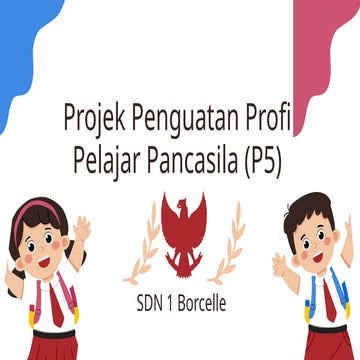 Projek Penguatan Profil Pelajar Pancasila (P5).pptx