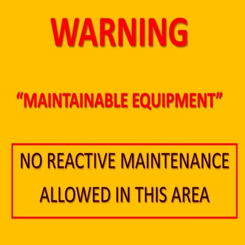 WARNING - Maintainable Equipment in this Area | PPT
