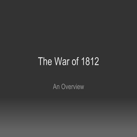 The War of 1812 | PPTX