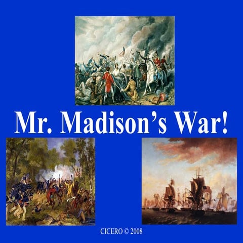 War Of 1812 and its impact in the politics and economic development.ppt