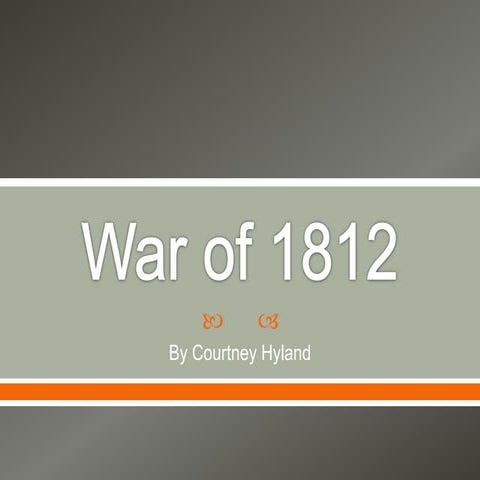 The War of 1812 | PPTX