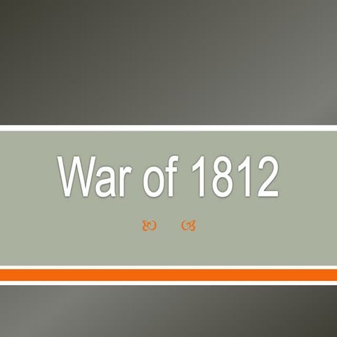 War of 1812 | PPTX