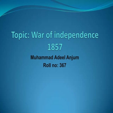 War of independence 1857 | PPTX