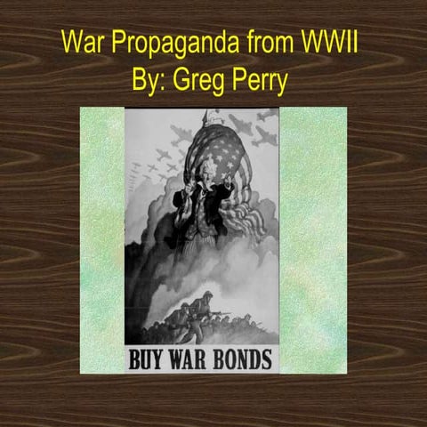 War propaganda from wwII | PPT