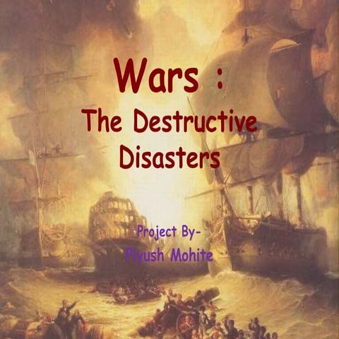 Wars, the destructive disasters.ppsx