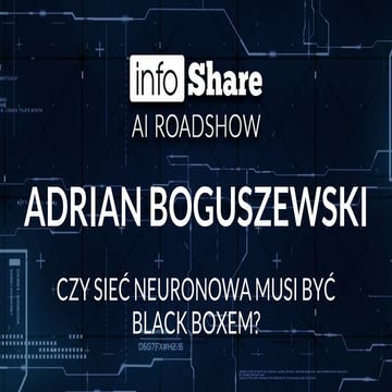 Infoshare Ai Roadshow 2018 Adrian Boguszewski Linux Polska Czy