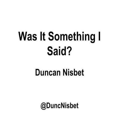 Was It Something I Said? | PPTX