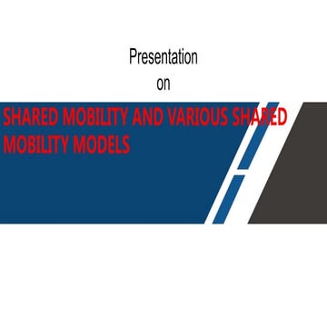 shared mobility and various shared mobility models | PPT