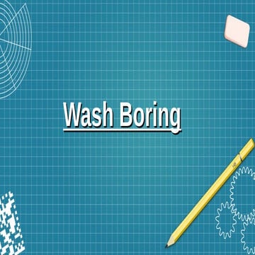 Wash boring (1).pdf is used in foundation engineering to explore soil ...