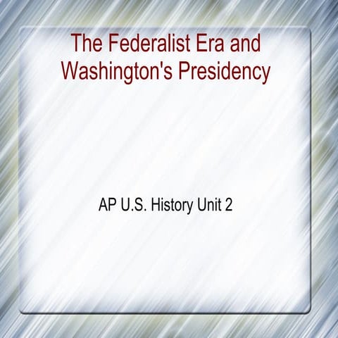George Washington Presidency | PPTX