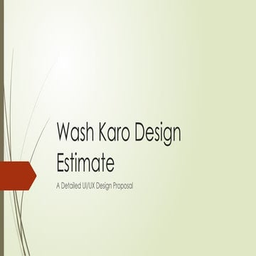 Wash Karo Design Estimate for building application | PPTX