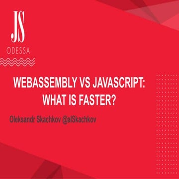 Webassembly Vs Javascript What Is Faster Ppt