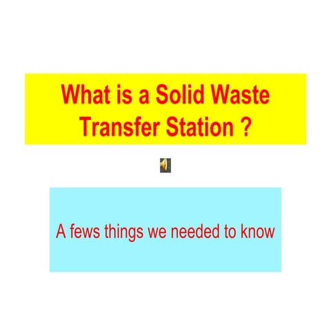 What you need to know about the Solid Waste Transfer Station | PPS