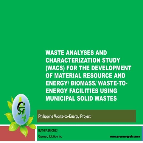 Waste analyses and characterization study (wacs for wte project) greenergy solutions | PDF