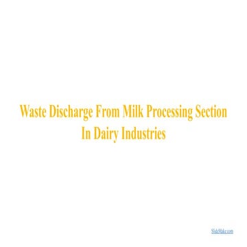 Waste Discharge From Milk Processing Section In Dairy Industries (1).pptx